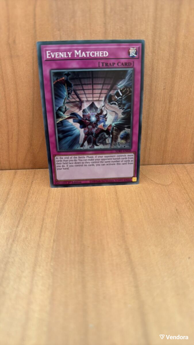Evenly Matched Yu-Gi-Oh κάρτα καινούργια - € 5,00 - Vendora.gr